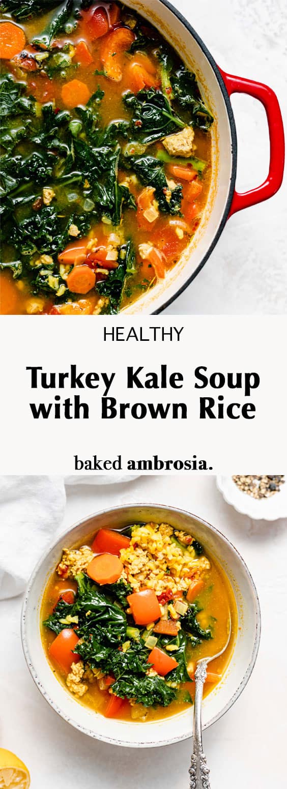 Turkey Kale Soup with Brown Rice - Baked Ambrosia